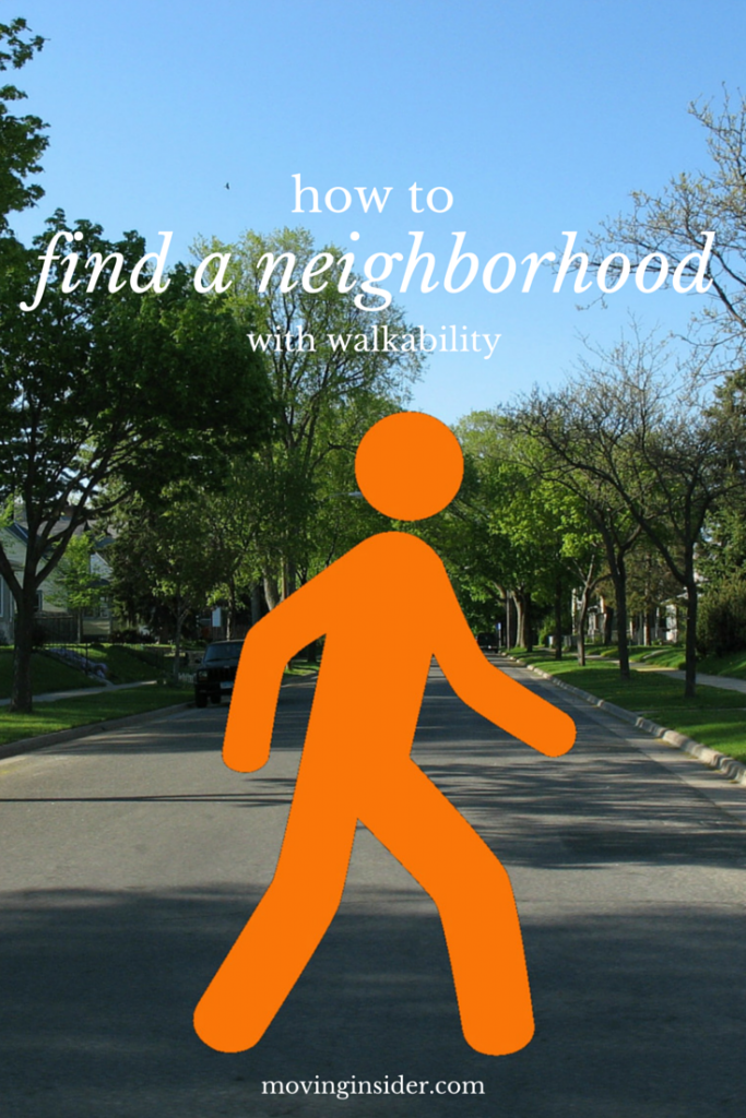 Finding a Neighborhood with Walkability - Moving Insider